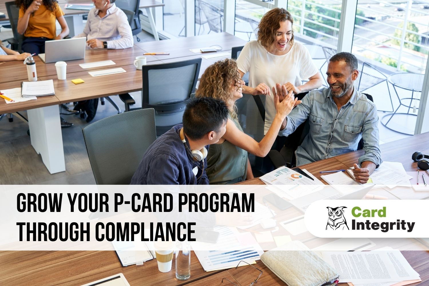 Three Ways to Grow Your P-Card Program Through Compliance