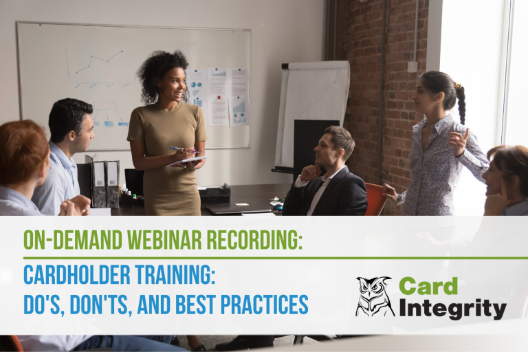 Cardholder Training: Do's, Don'ts, and Best Practices - Card Integrity